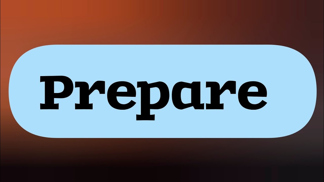 Prepare!!!!! Prepare!!!!! Prepare!!!!! - YouTube
