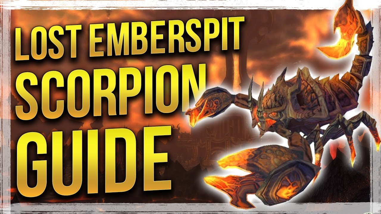 WoW Legion: How to Get Lost Emberspit Scorpion - Patch 7.2.5 - YouTube