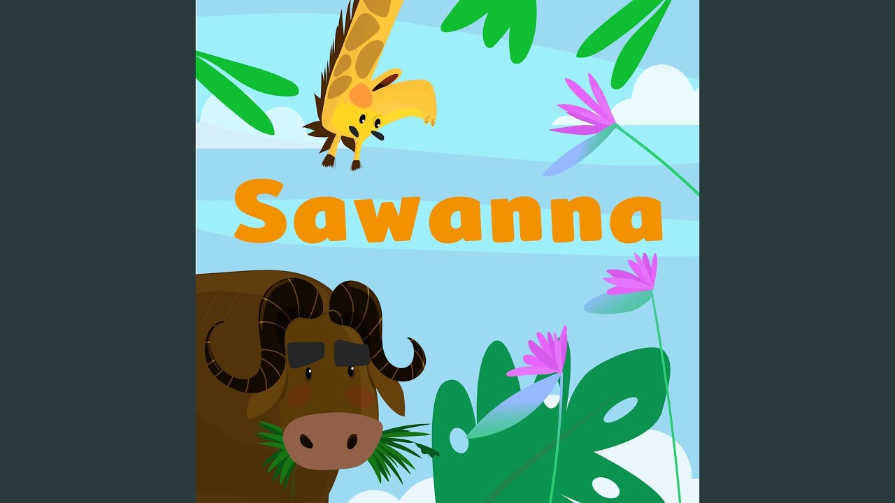 Sawanna - YouTube