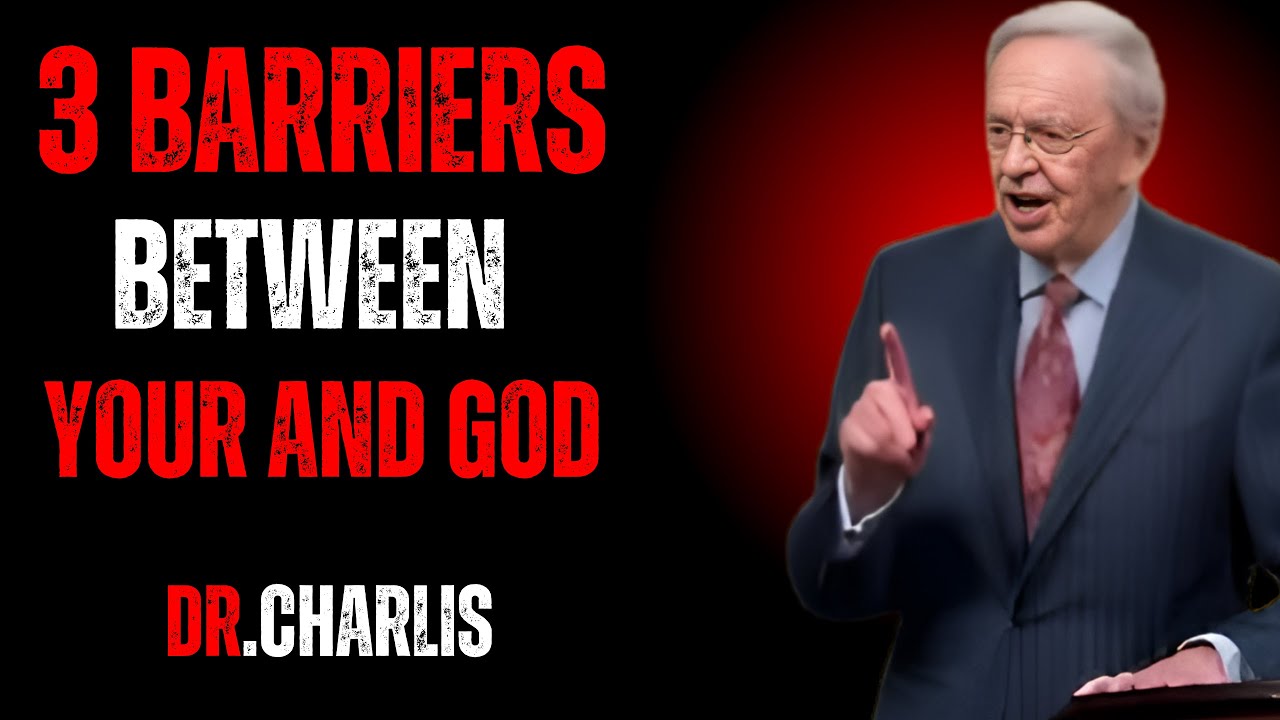 '3 BARRIERS BETWEEN YOUR AND GOD ' Dr.CHARLES - YouTube