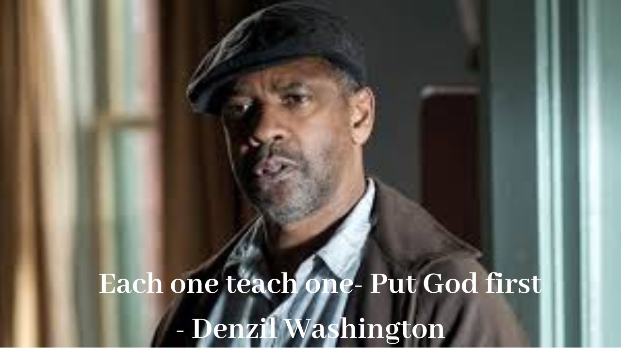 Each one teach one- Put God first - Denzil Washington - YouTube
