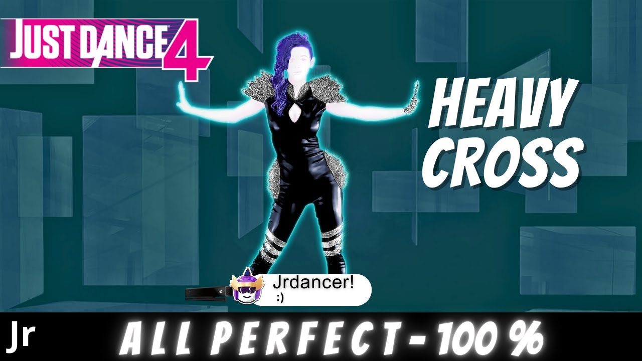 JUST DANCE 4 | Heavy Cross (ALL PERFECT) - YouTube