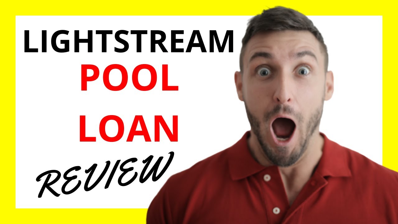 🔥 LightStream Pool Loan Review: Pros and Cons - YouTube