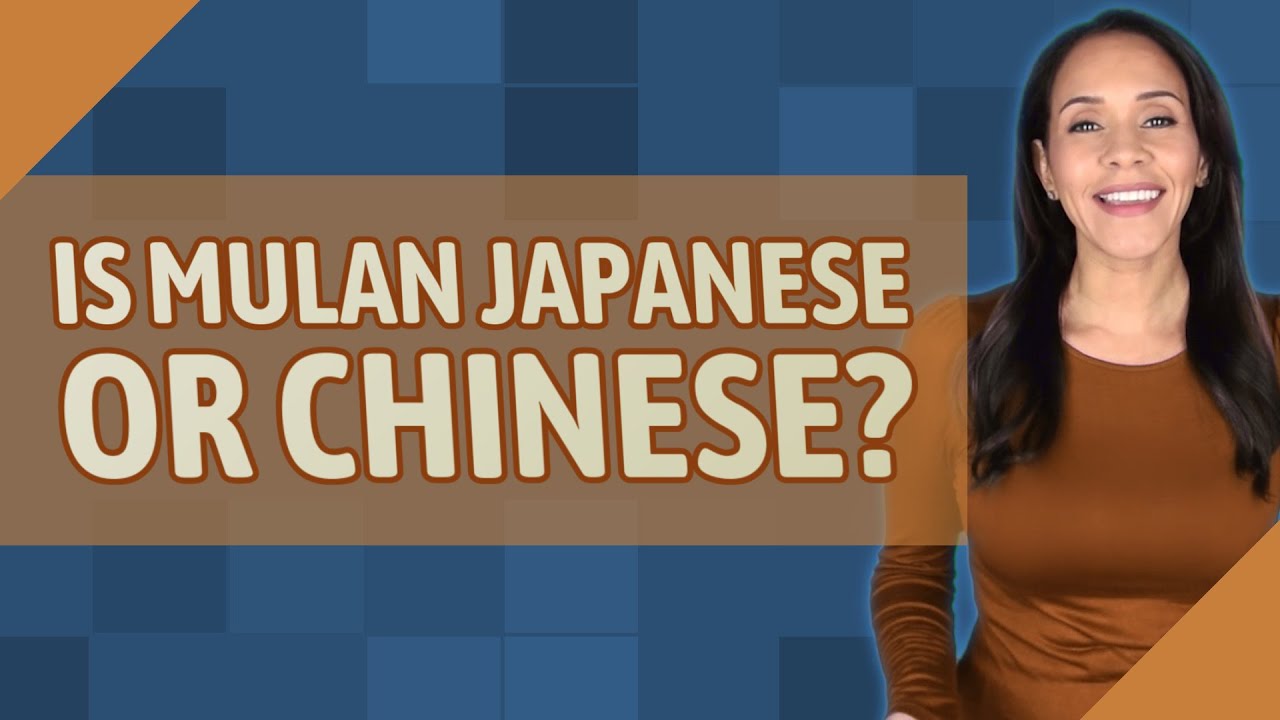 Is Mulan Japanese or Chinese? - YouTube