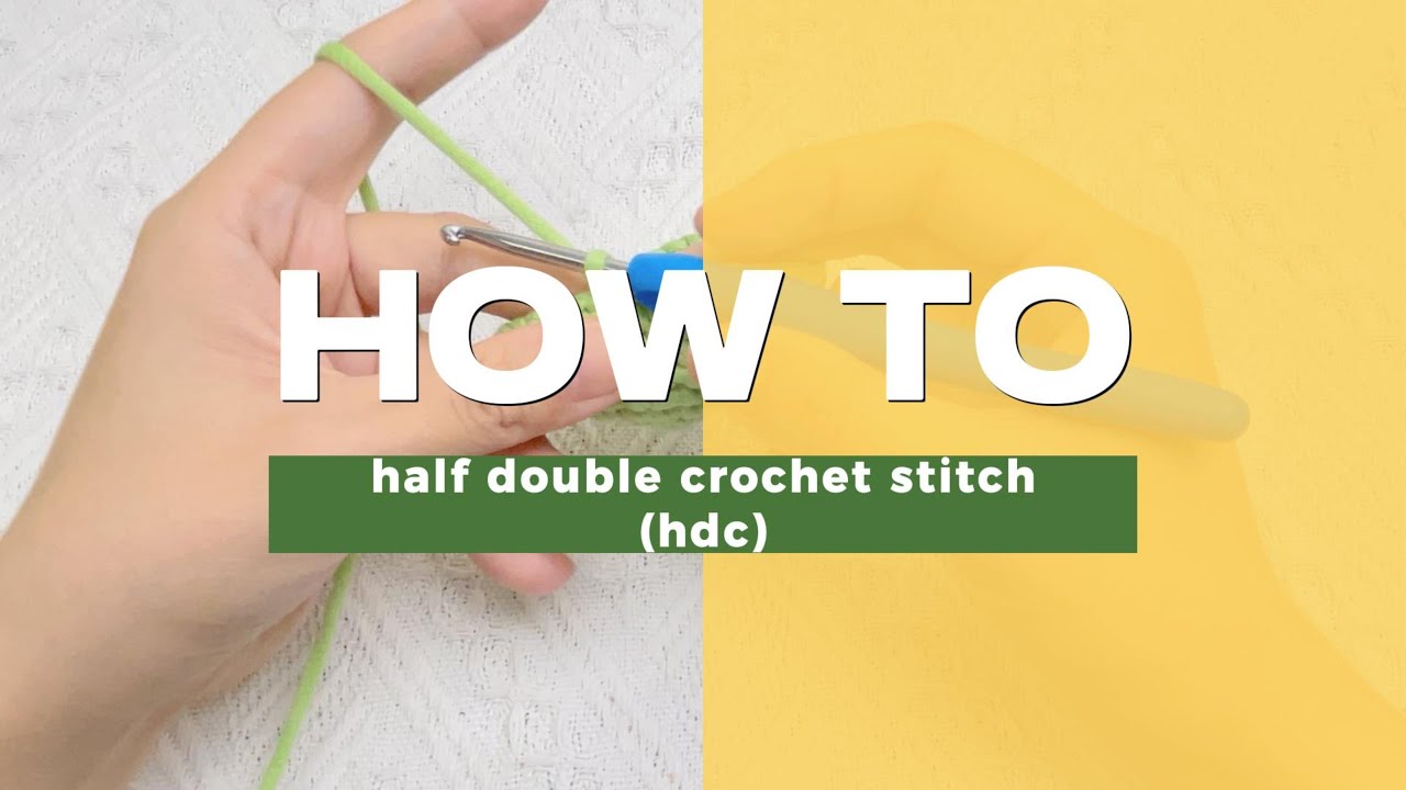 How to crochet Half Double Crochet(HDC) ? Crochet tutorial for ...
