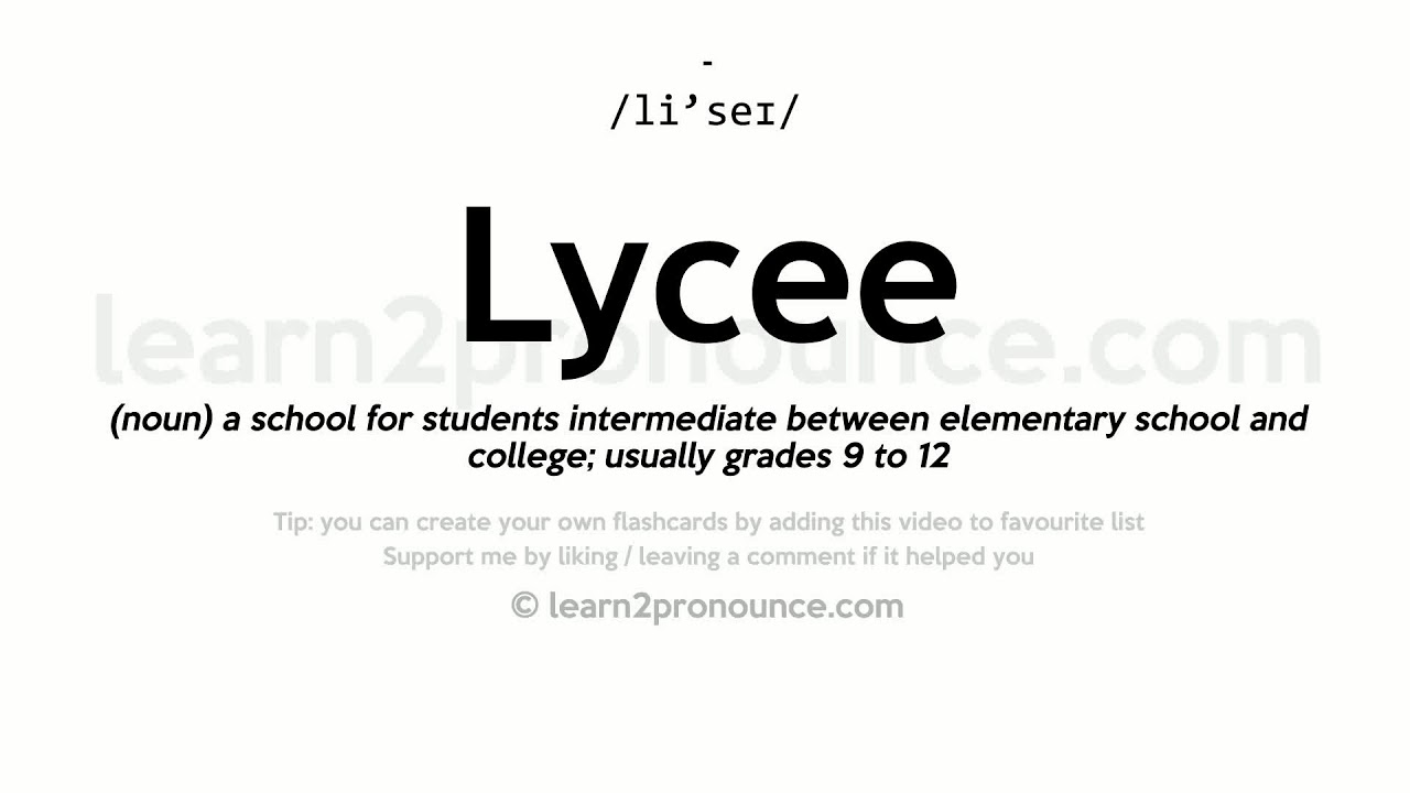 Pronunciation of Lycee | Definition of Lycee - YouTube