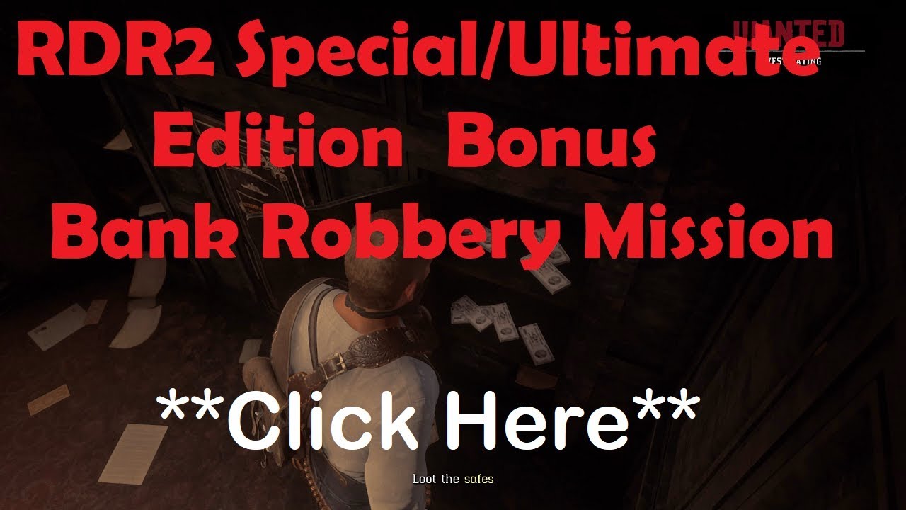 Special / Ultimate Edition Bonus Bank Robbery Mission In Red Dead ...