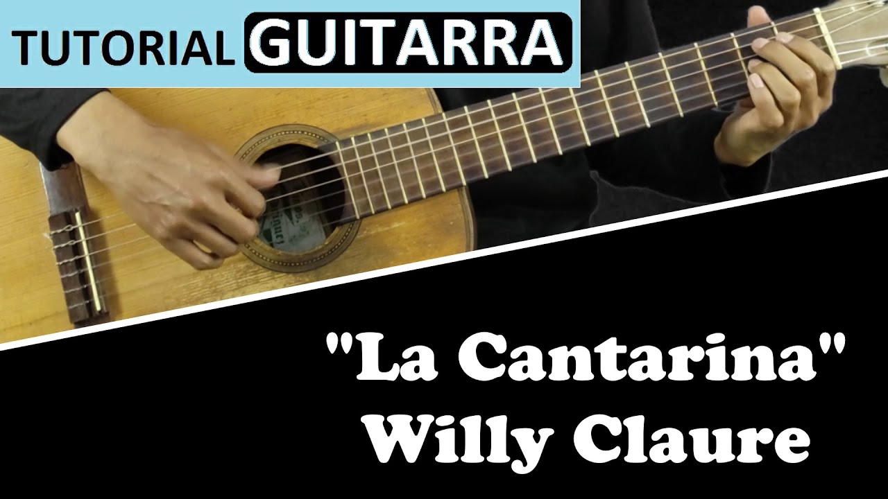 "La Cantarina" (Em)/Willy Claure/Cueca/Tutorial Guitarra - YouTube