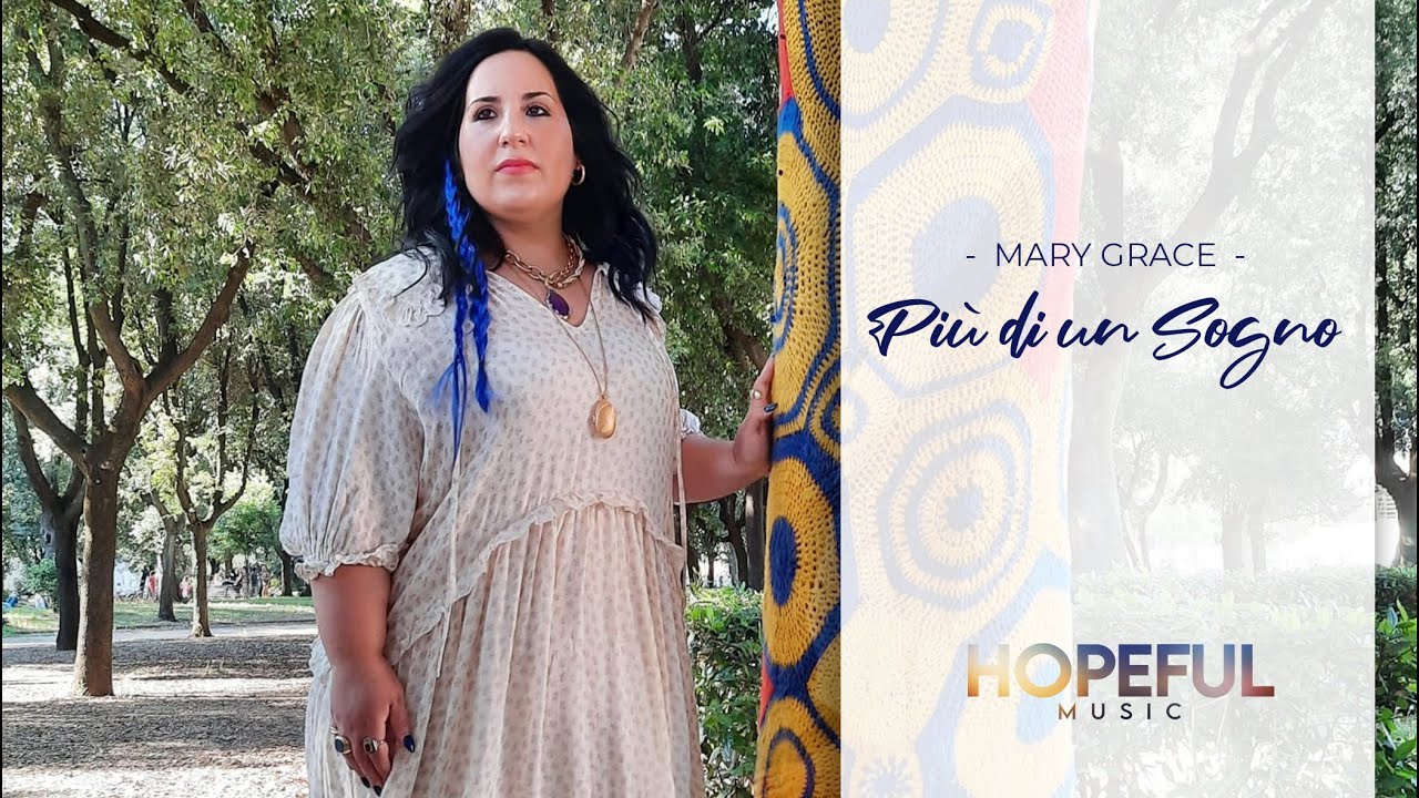 Mary Grace - Più Di Un Sogno (Official Music Video) - YouTube