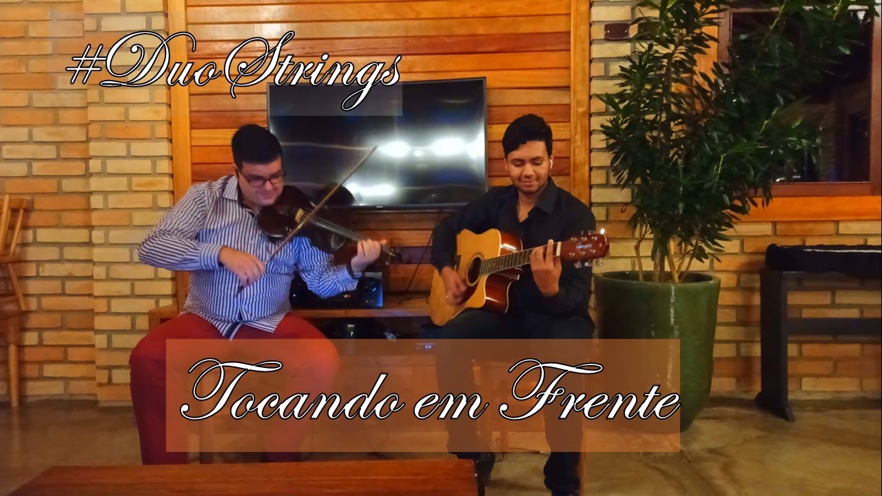 Tocando Em Frente-Almir Sater(Duo Strings-Violino & Cello Cover) - YouTube