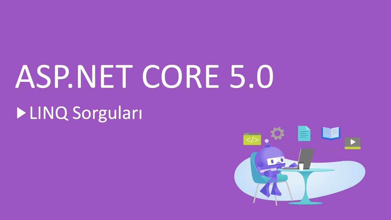 57-ASP.NET Core 5.0 Dersleri - Ef Core LINQ Sorguları - YouTube