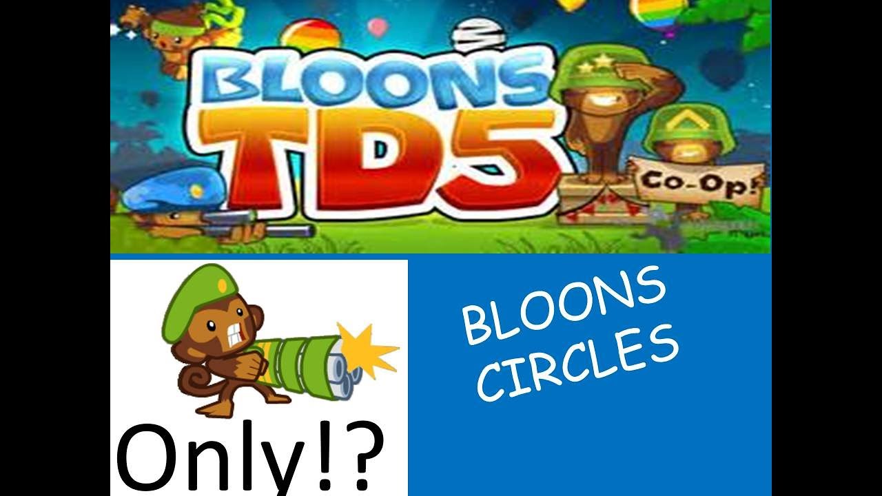 LETS PLAY - BTD5 BLOONS TD - EASY - LEVELS 1-50 - BLOONS CIRCLES ...