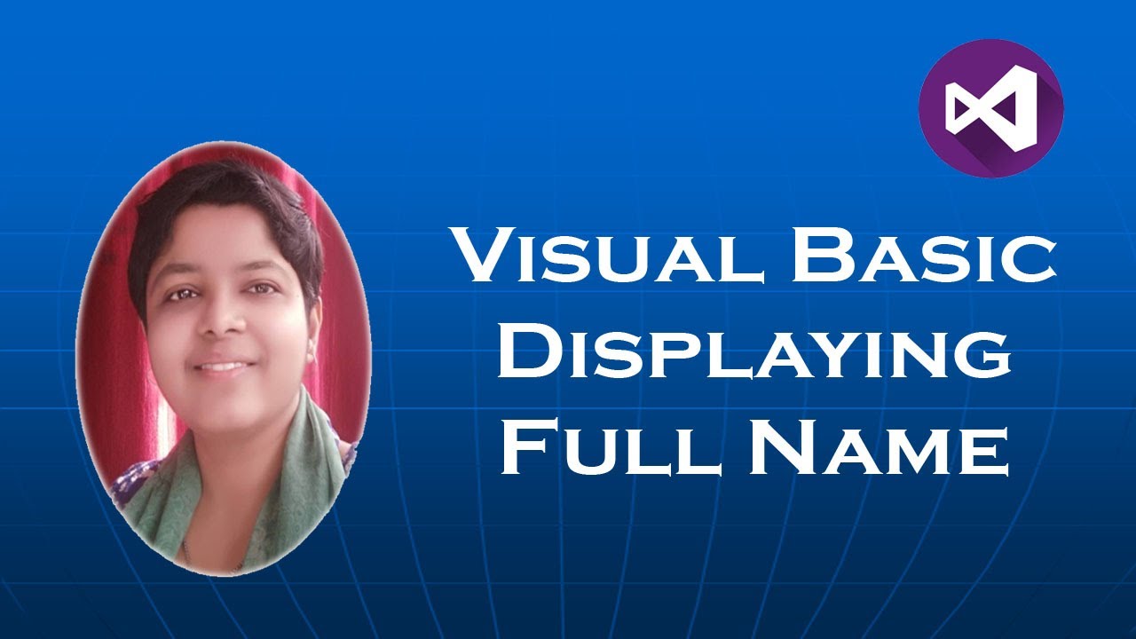 Visual Basic: Displaying Full Name by joining first and last name - YouTube