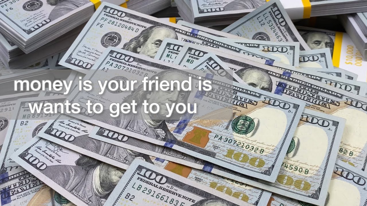 Believe It Or Not, Money Is Your Friend Is Wants To Get To You, So Just ...