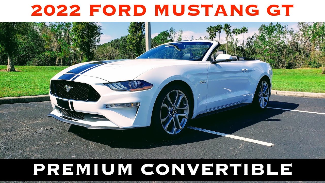 2022 Ford Mustang GT Premium Convertible - YouTube