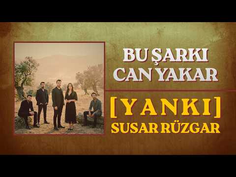 Susar Rüzgar – [YANKI] (Official Video) - Yeni Türkçe Slow Şarkı 2026