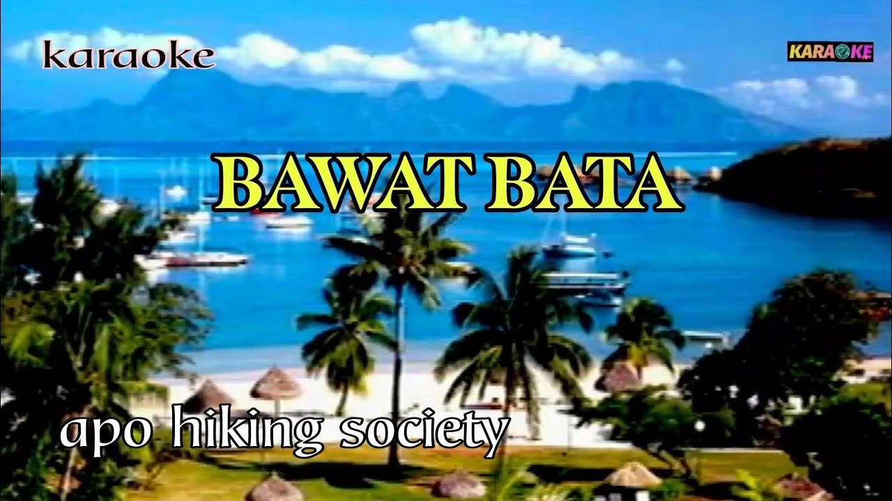 BAWAT BATA APO HIKING SOCIETY - YouTube