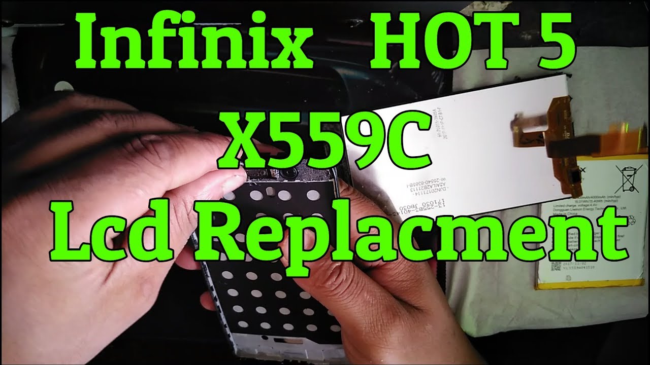 INFINIX HOT 5 X559C Disassembly / display replacement lcd - YouTube
