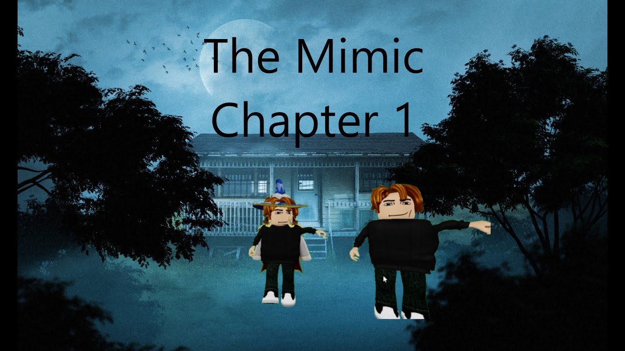 Playing The Mimic Chapter 1 + a little giveaway sub goal 100 - YouTube