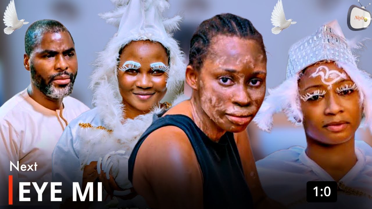 Another Movie: EYE MI (My Bird) By Yetunde Barnabas, Ibrahim Chatta ...