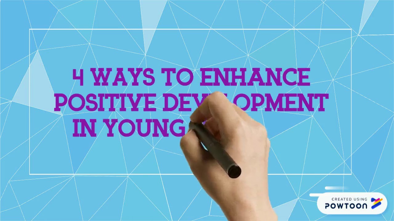 WAYS TO ENHANCE POSITIVE DEVELOPMENT IN CHILDREN - YouTube