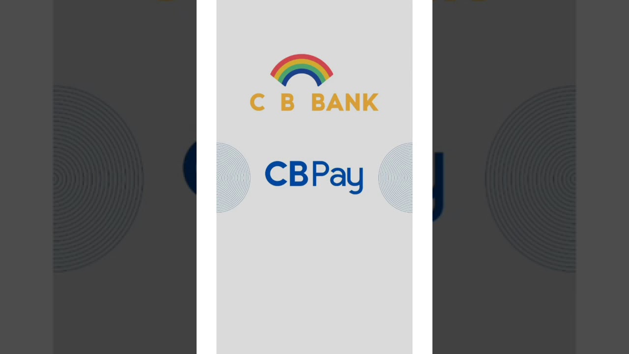 CB Bank, CB Pay - YouTube