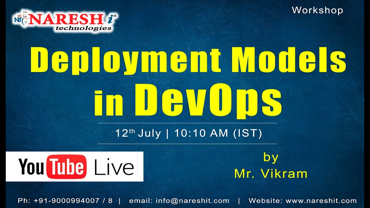 Deployment Models in DevOps @ 10:10 AM (IST) by Mr. Vikram on 12th July - YouTube