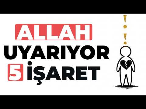 Allah Seni Uyarıyorsa Verdiği Son 5 İşaret