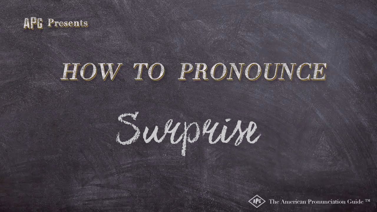 How to Pronounce Surprise (Real Life Examples!) - YouTube