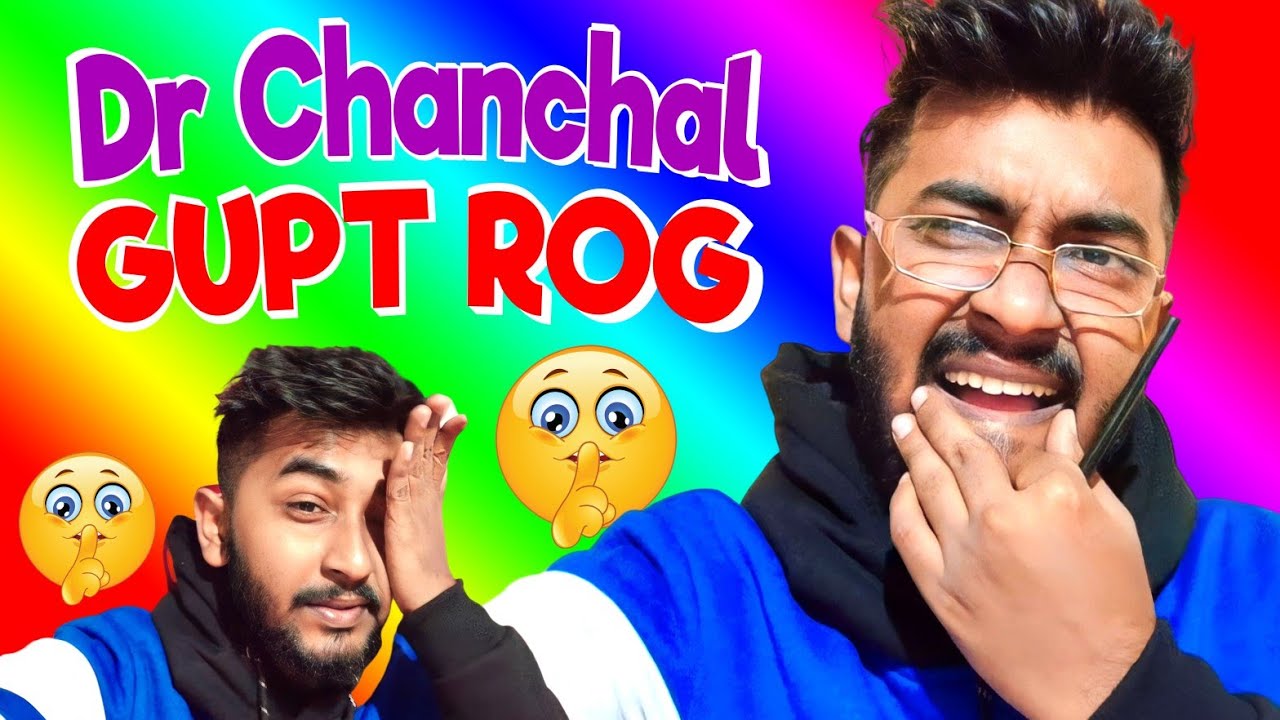 DR. Chanchal । GUPT ROG🤫 । SP KI VINES - YouTube