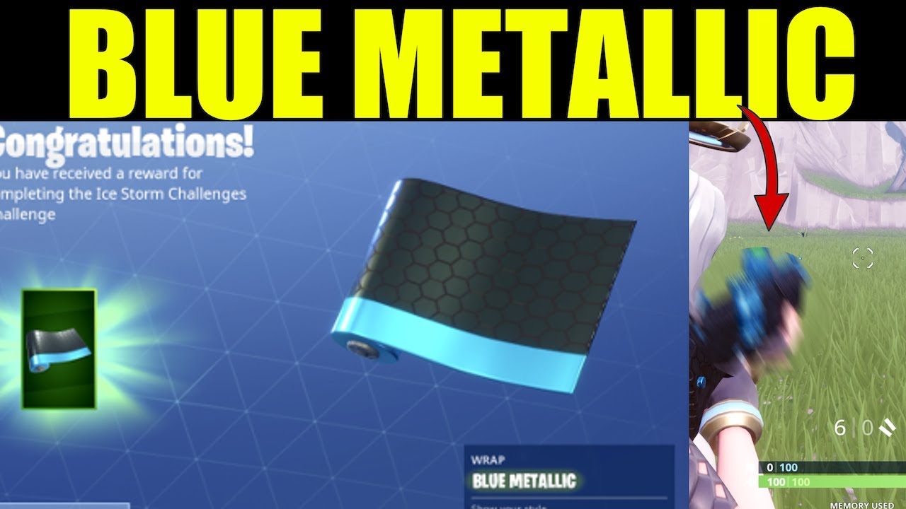 New "Blue Metallic" Wrap In fortnite ICE STORM CHALLENGES REWARDS - YouTube