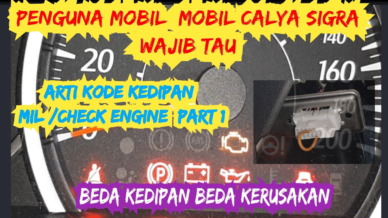 arti kode MIL/Check engine /lampu injeksi Mobil Calya Sigra ,arti kode ...
