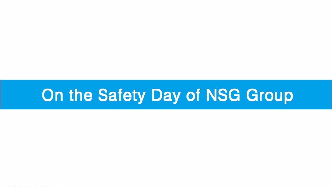 NSG Group Safety Day 2021 - YouTube