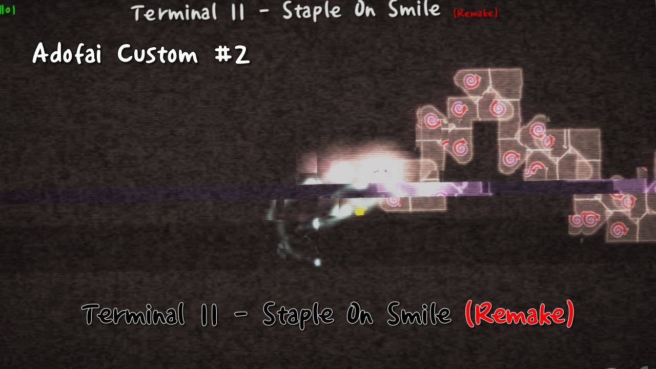 (Adofai Custom #2) 얼불춤에서 "가장" 어려운맵 | Terminal 11 - Staple On Smile ...