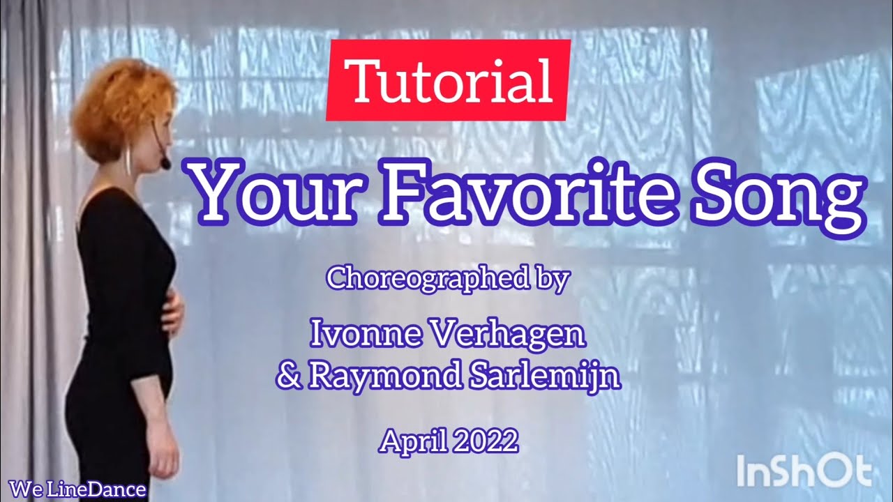 Tutorial : Your Favorite Song linedance - Improver - Ivonne V. & Raymond S. - April 2022 - YouTube