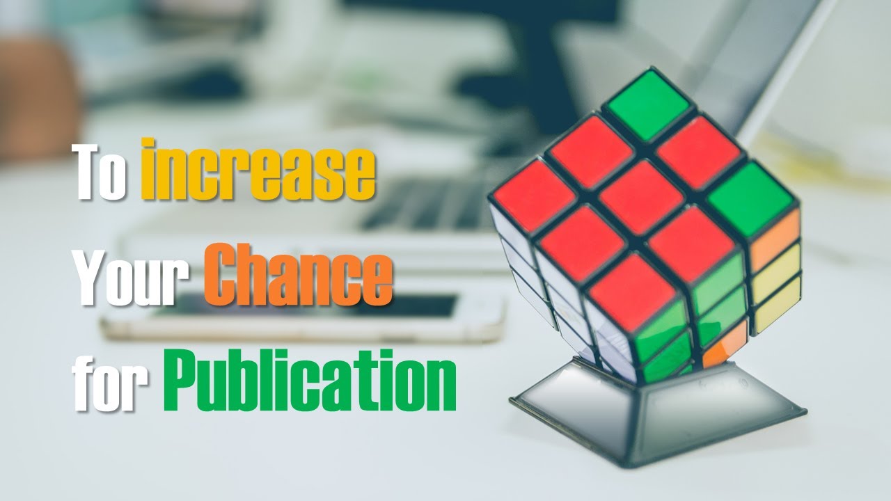 To increase Your Chance for Publication - YouTube