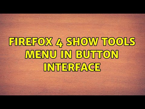 Firefox 4 show tools menu in button interface (4 Solutions!!) - YouTube