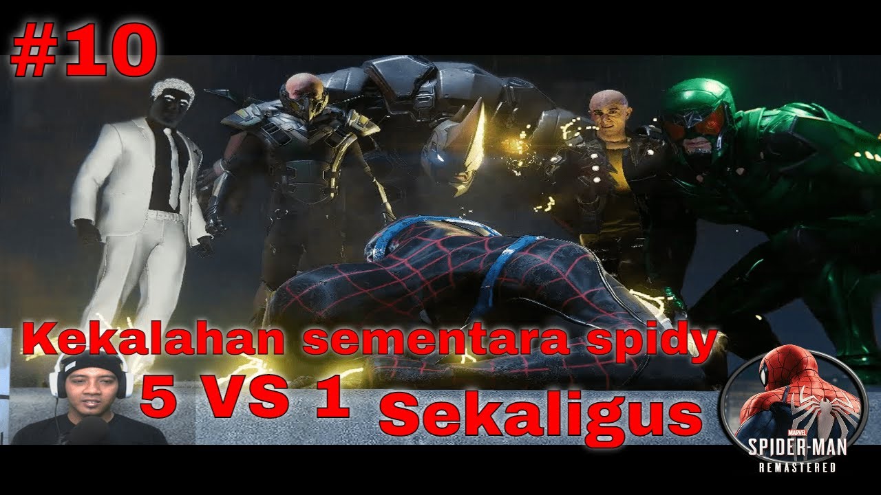 Spider Man Remastered Part 10 | Kekalahan Spidy Melawan 5 Musuh ...