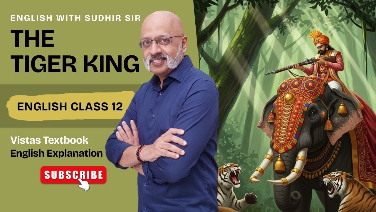 The Tiger King CBSE 12 English Vistas Chapter 2 Kalki Explanation the-tiger-king-cbse-12-english-vistas-chapter-2-kalki-explanation