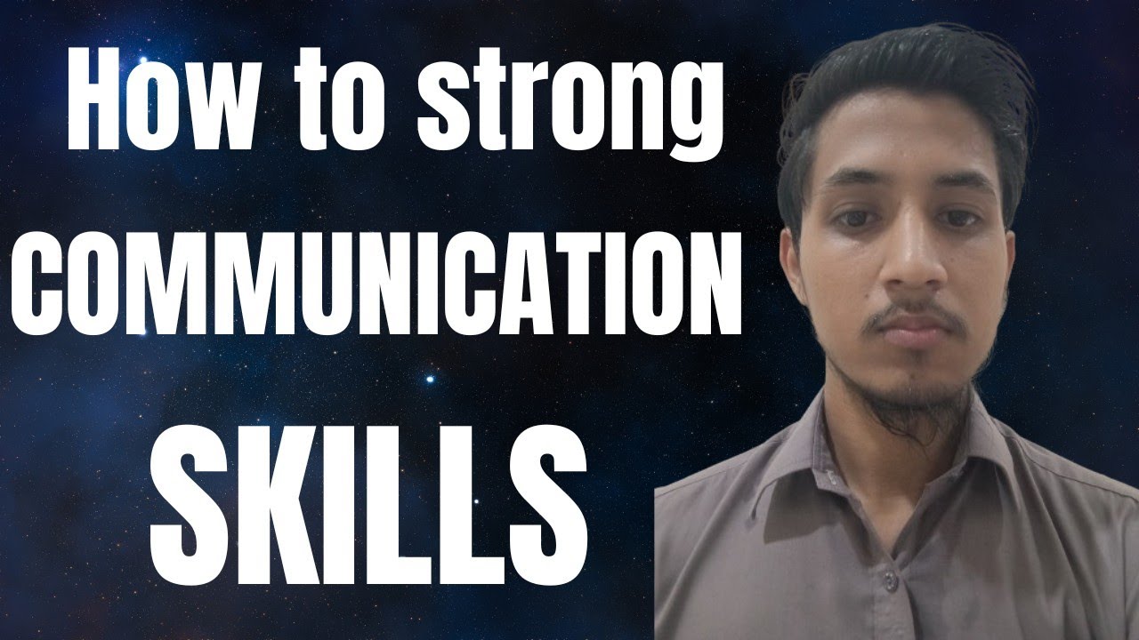 How to improve Communication skills |How to strong Communication skills ...