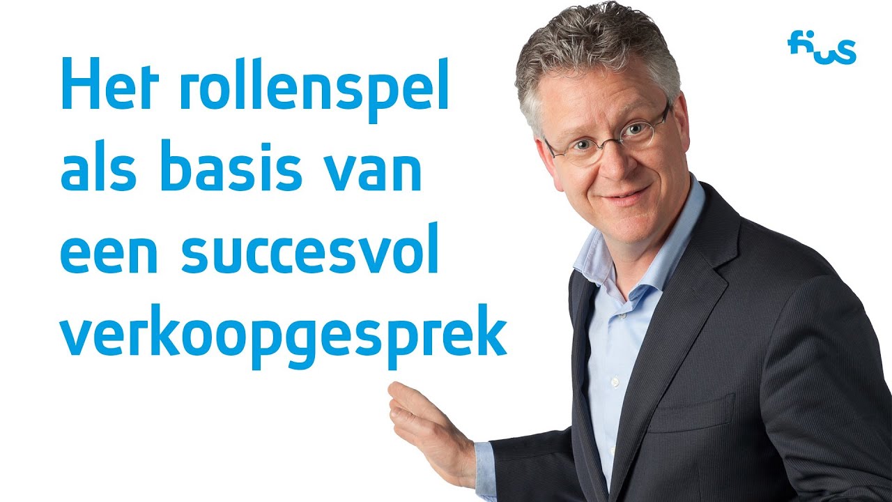 008 Het rollenspel als basis van een succesvol verkoopgesprek - YouTube