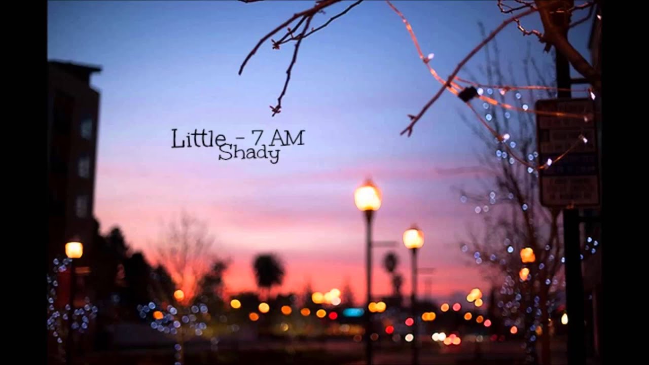Little Shady - 7 AM - YouTube