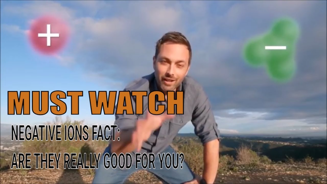 NEGATIVE ION FACTS. ARE THEY REALLY GOOD FOR YOU? G' Stuff - YouTube