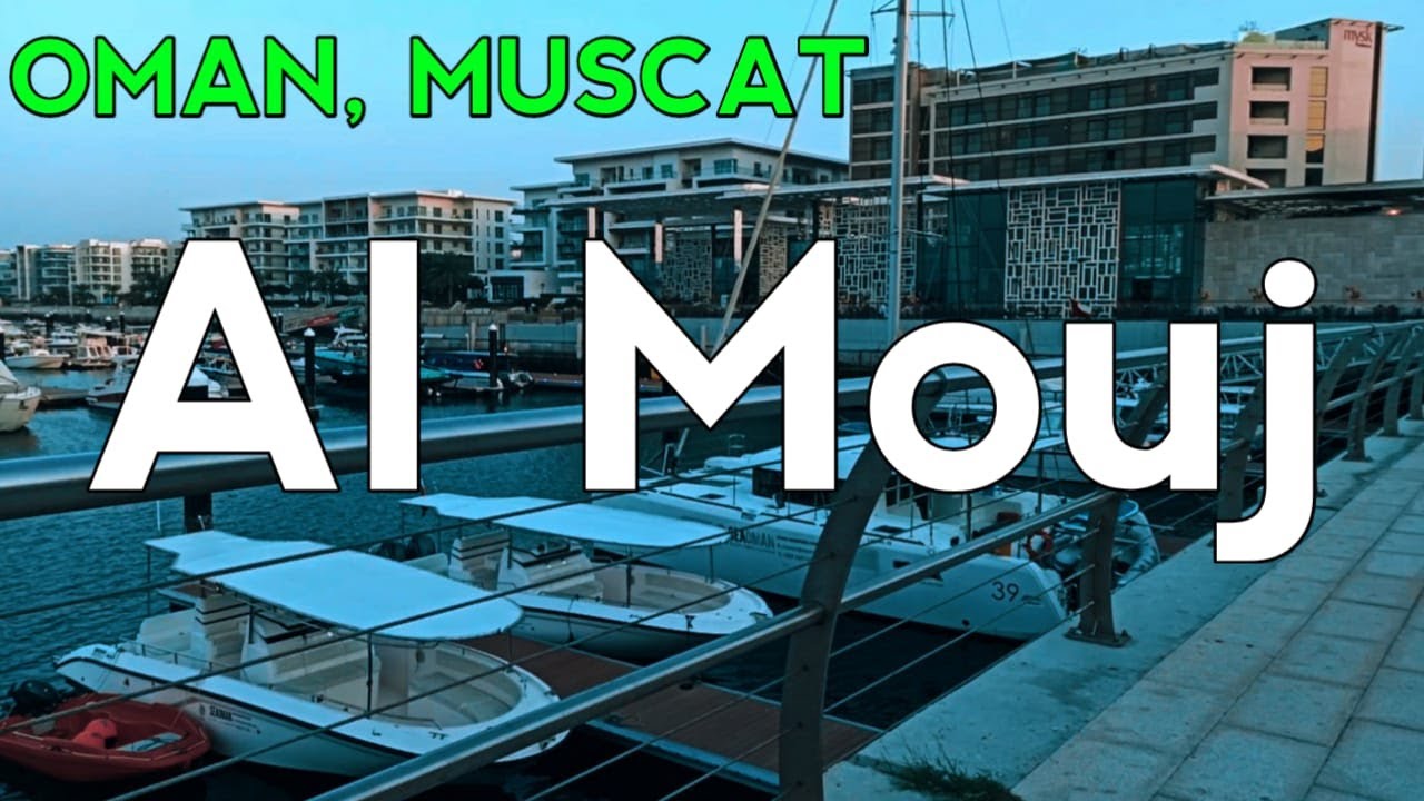 Al Mouj Marina Muscat City | Oman Muscat Tour & Travel | Things to do ...
