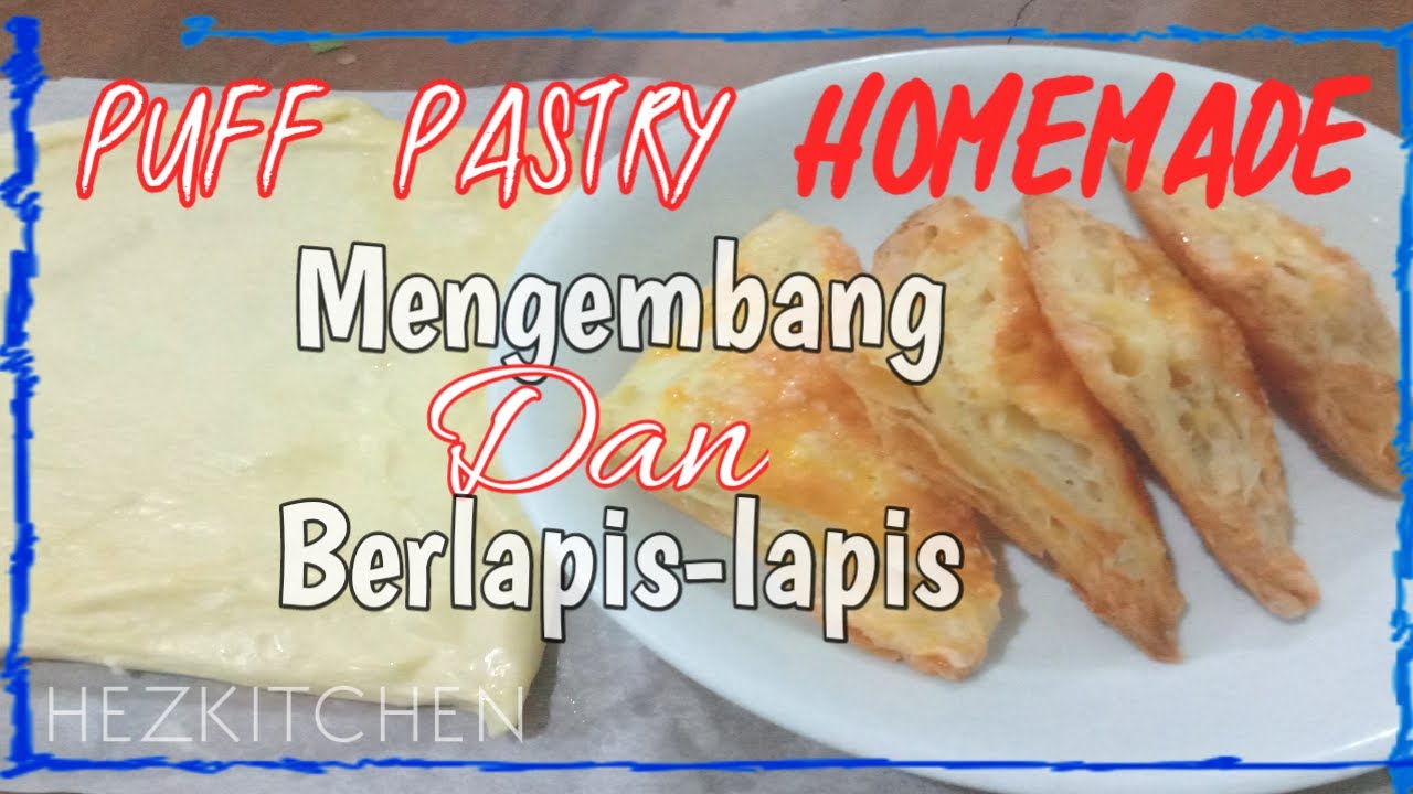Cara Membuat Kulit Puff Pastry Yang Mengembang dan Berlapis-lapis - YouTube