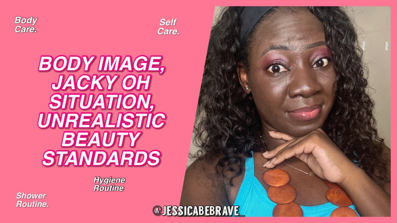 🌸 GIRL TALK: BODY IMAGE THOUGHTS, JACKY OH SITUATION, BEAUTY STANDARDS ...