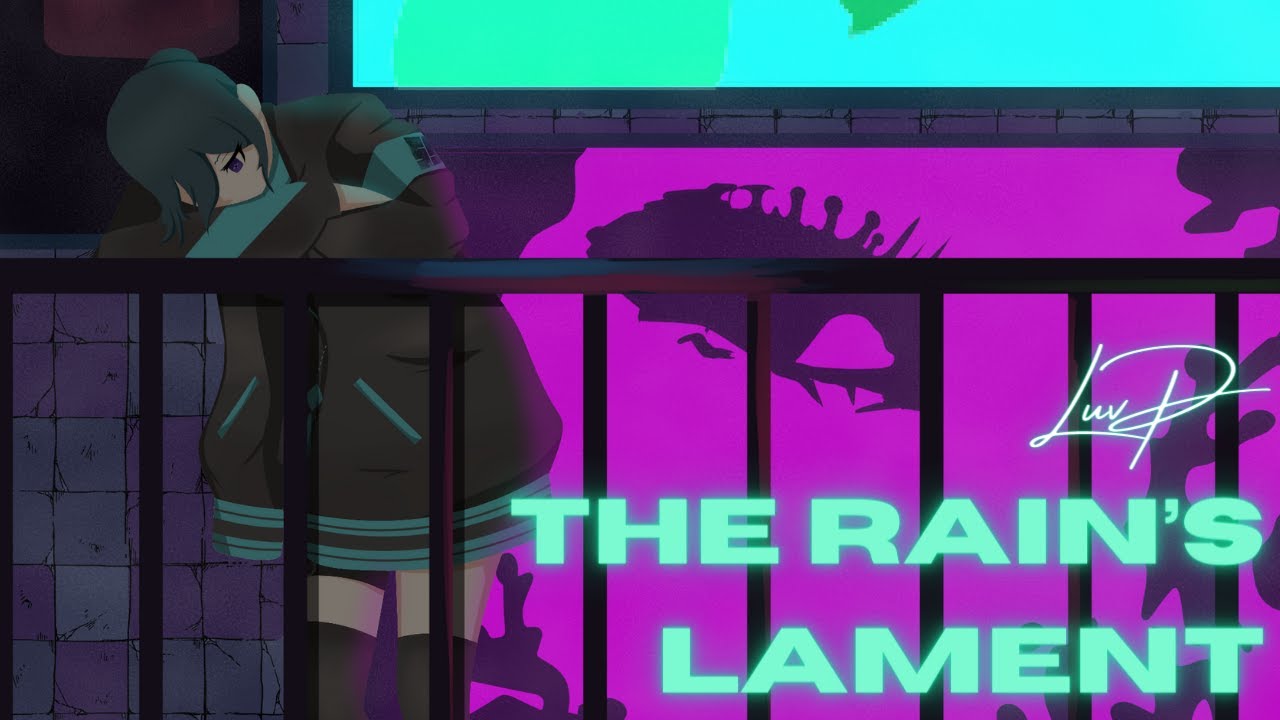 LuvP ft. Stardust Infinity - The Rain's Lament - Original Song ...