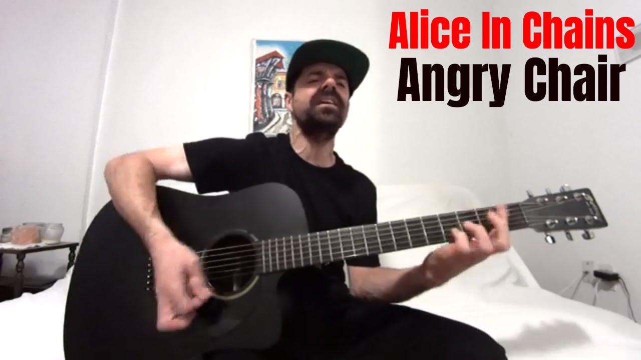 Angry Chair - Alice In Chains [Acoustic Cover by Joel Goguen] Chords ...