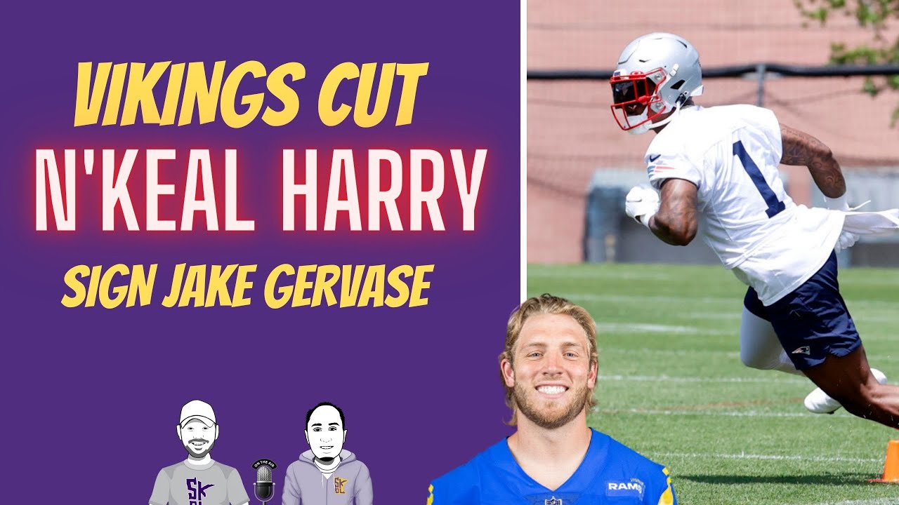Vikings Cut N'Keal Harry, SIGN Safety Jake Gervase - YouTube