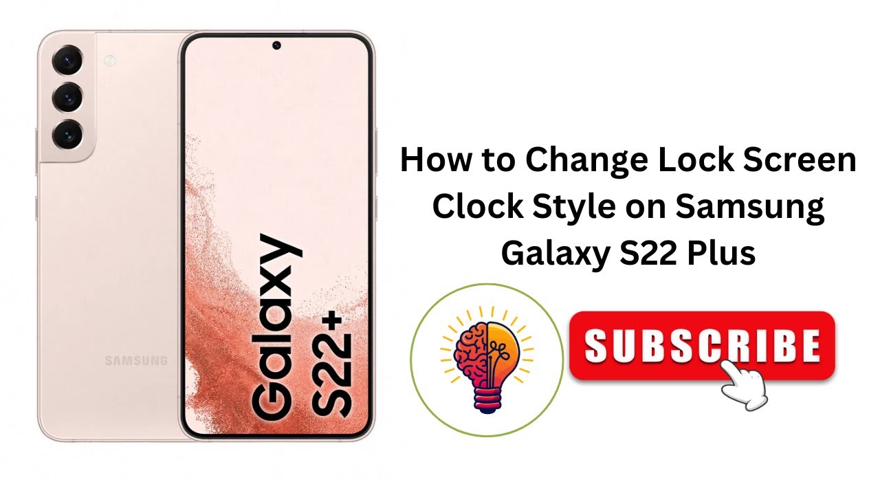 How to Change Lock Screen Clock Style on Samsung Galaxy S22 Plus? - YouTube